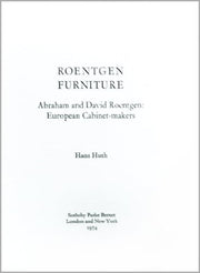 Roentgen furniture: Abraham and David Roentgen, European cabinet-makers